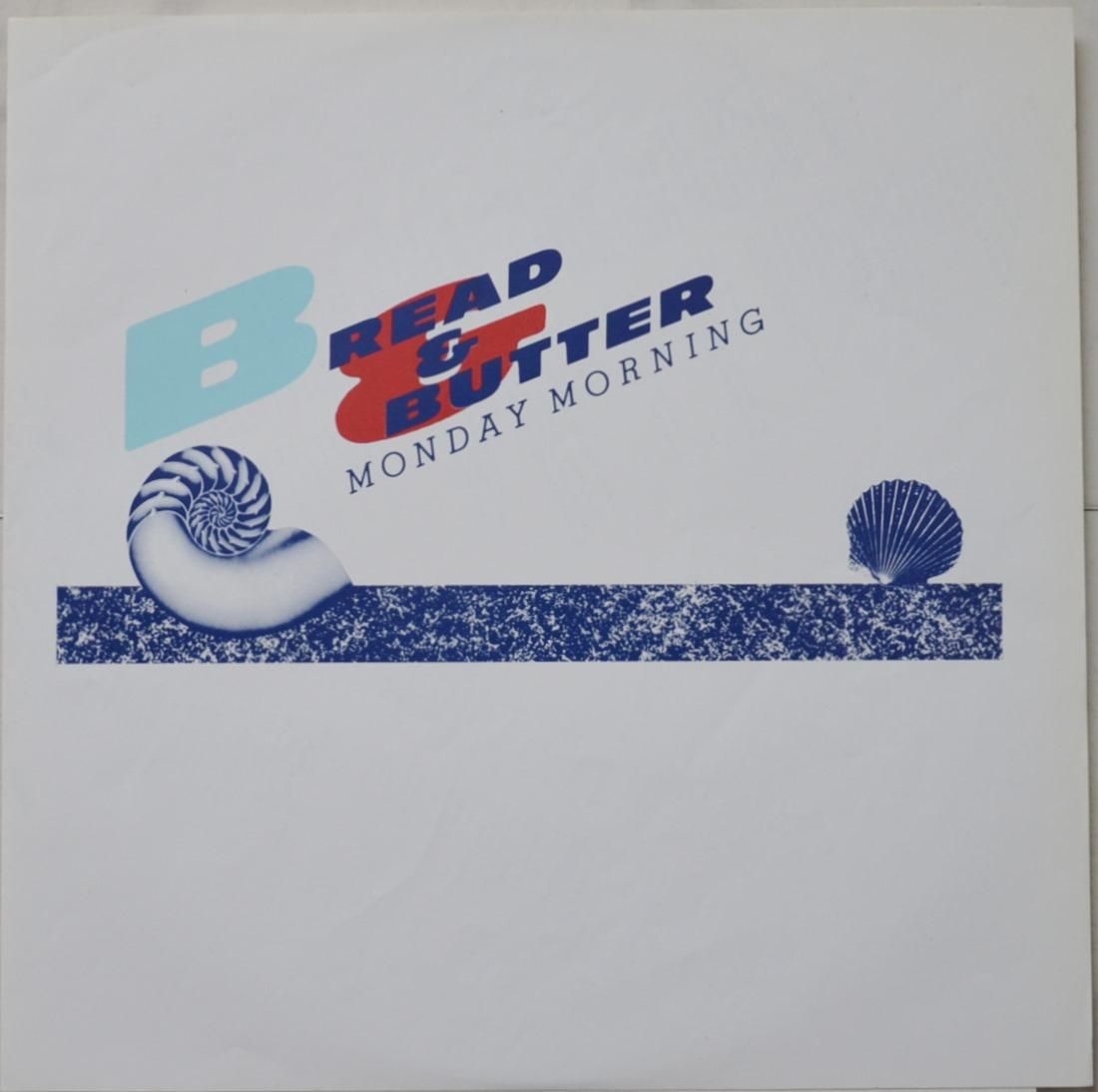 ブレッド アンド バター BREAD & BUTTER / マンデー・モーニング MONDAY MORNING (LP) - HIP TANK RECORDS